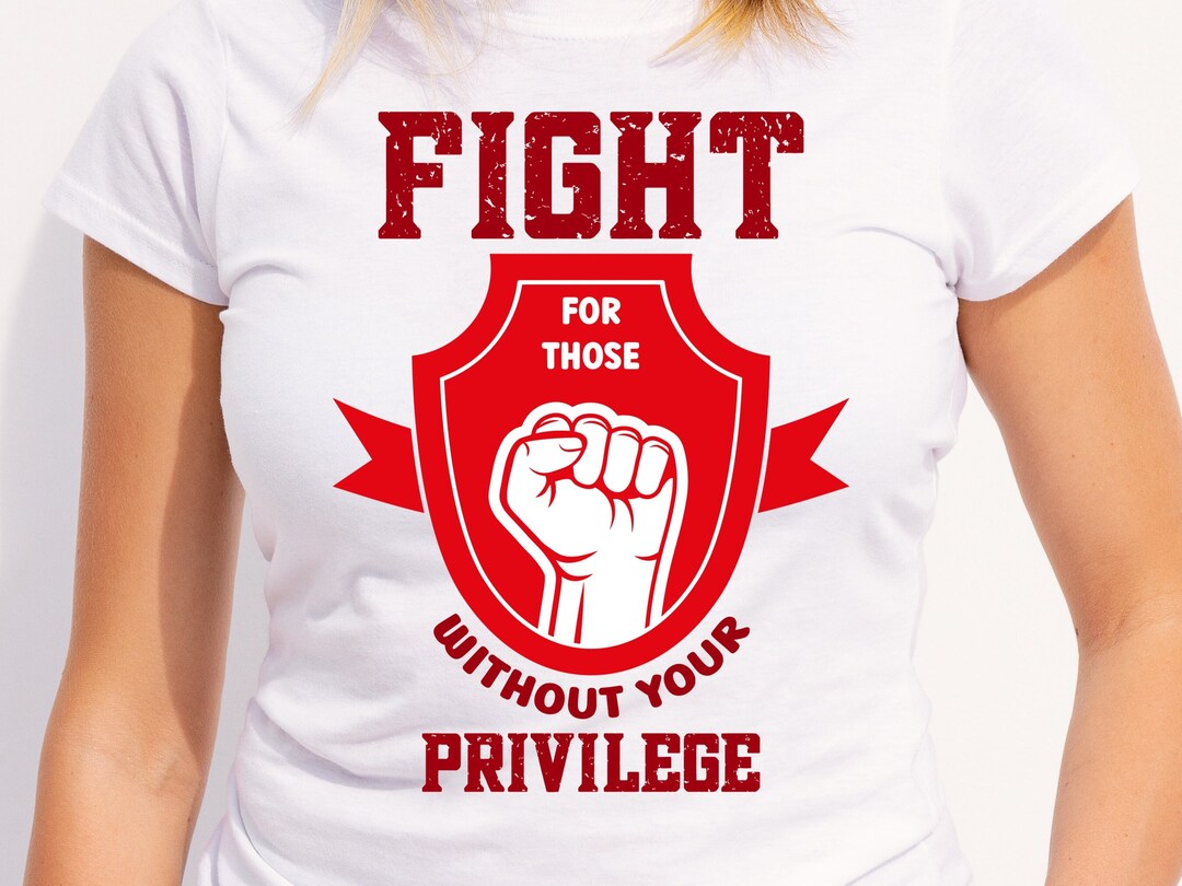 Human Rights Svg Png, Fight for Those Without Your Privilege Svg Png ...