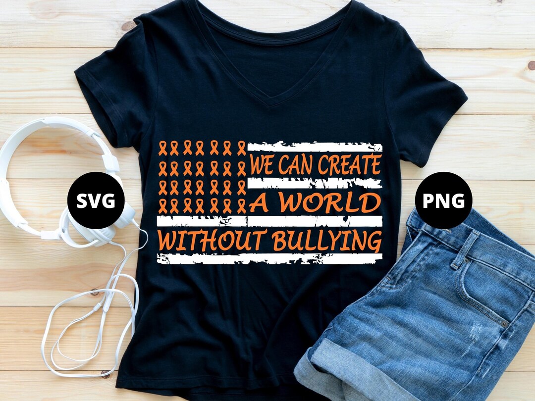 Unity Day Svg Png, We Can Create A World Without Bullying, Cricut ...