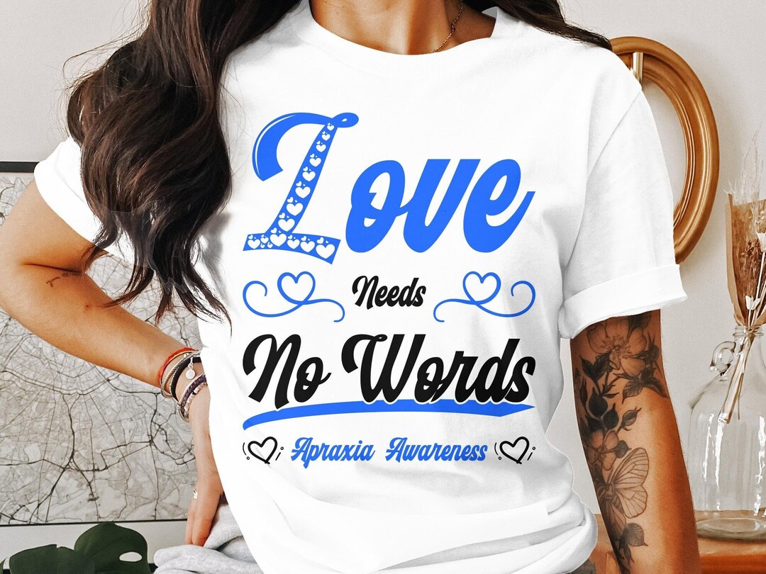Apraxia Awareness Svg Png, Love Needs No Words, Cricut Sublimation ...