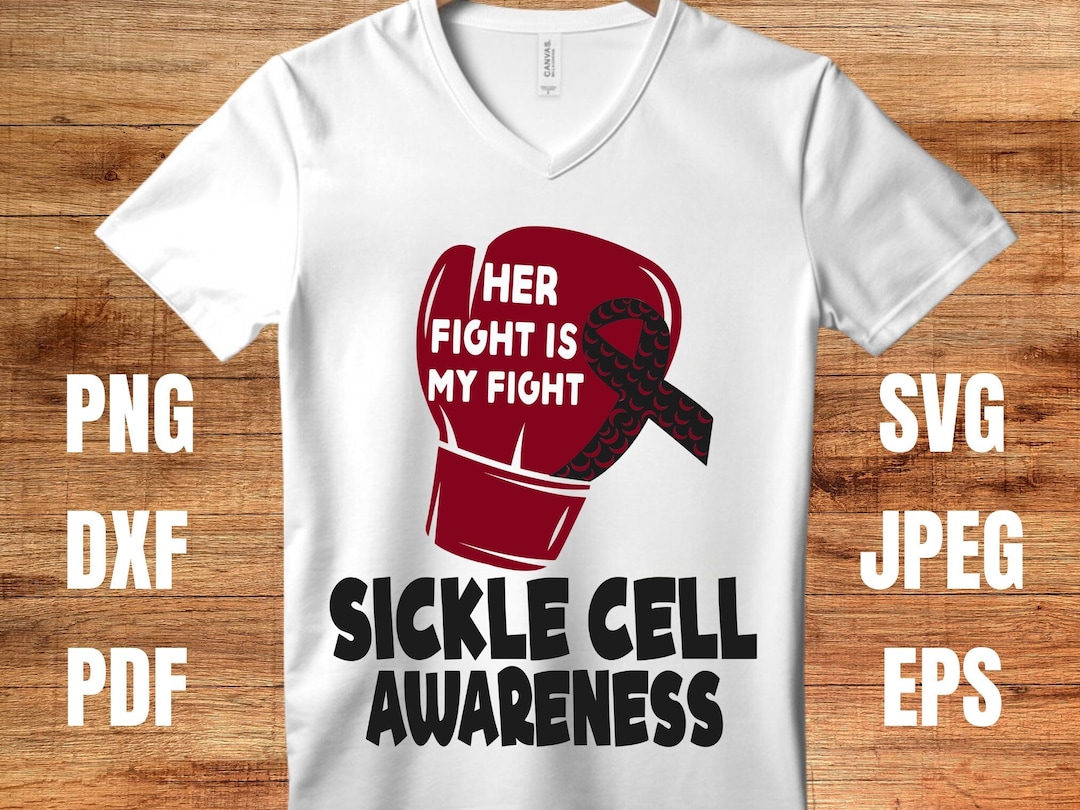 Sickle Cell Awareness Svg Png, Her Fight is My Fight, Cricut ...