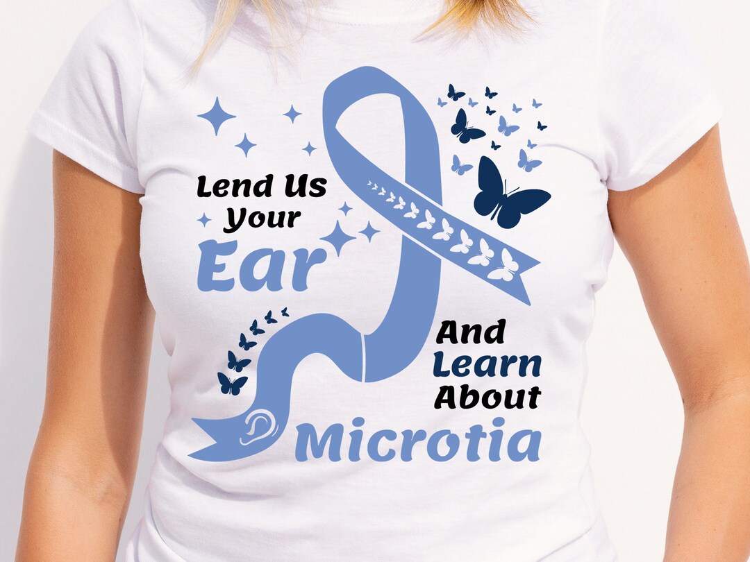 Microtia Awareness Svg Png, Lend Us Your Ear, Microtia Awareness Day ...