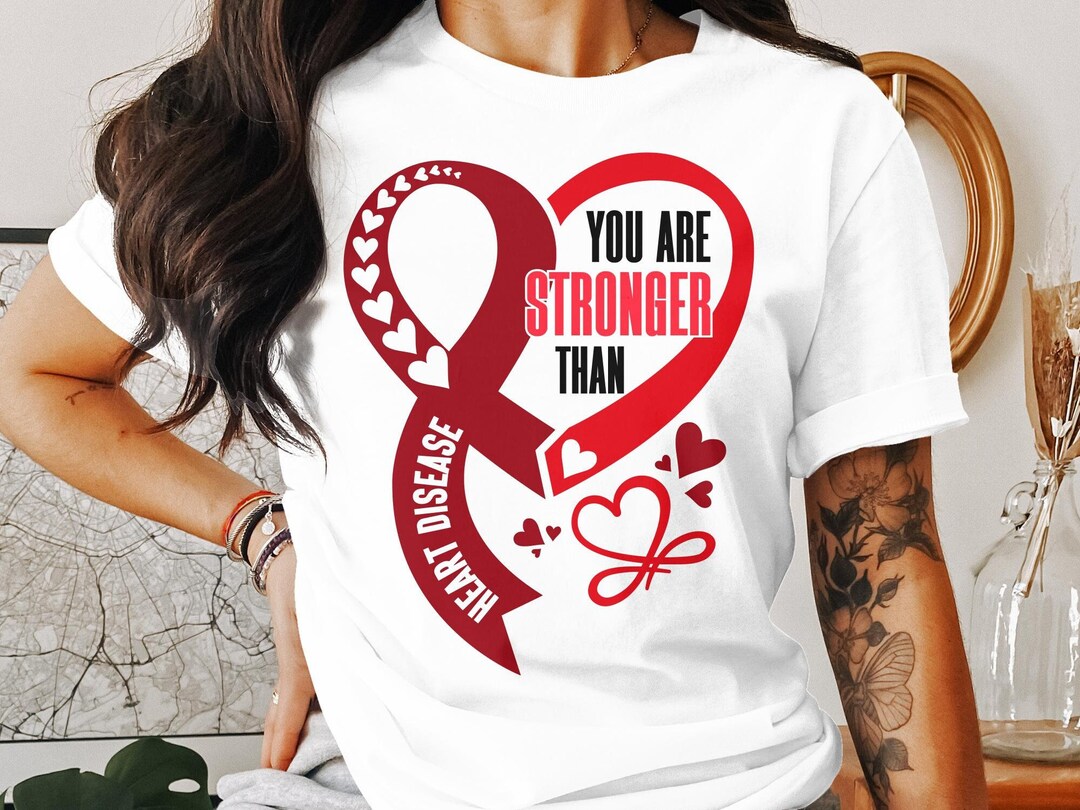 Heart Disease Awareness Svg Png, You Are Stronger Than Heart Disase ...