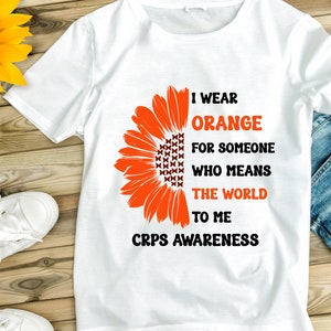 CRPS Awareness Svg Png, I Wear Orange for Someone, CRPS Awareness Shirt ...