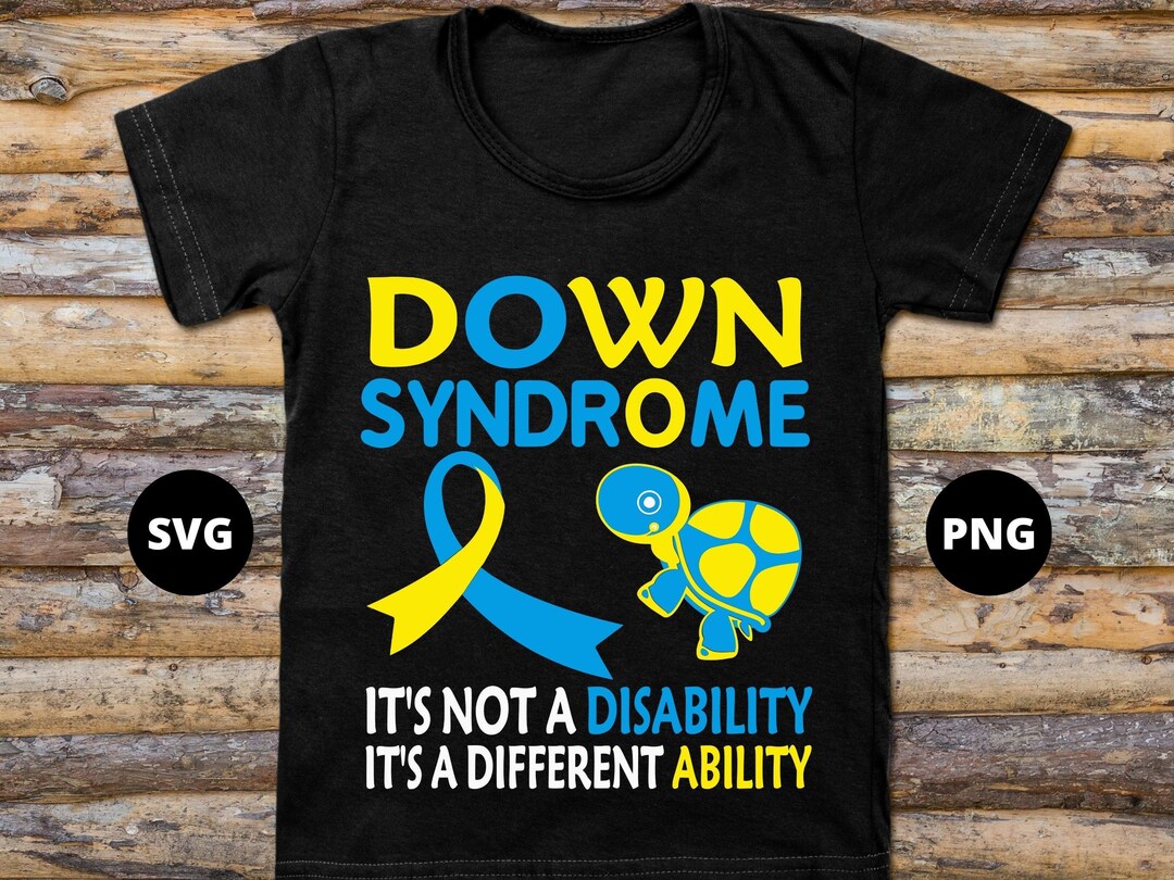 Down Syndrome Awareness Svg Png, It is Not A Disability It is A ...