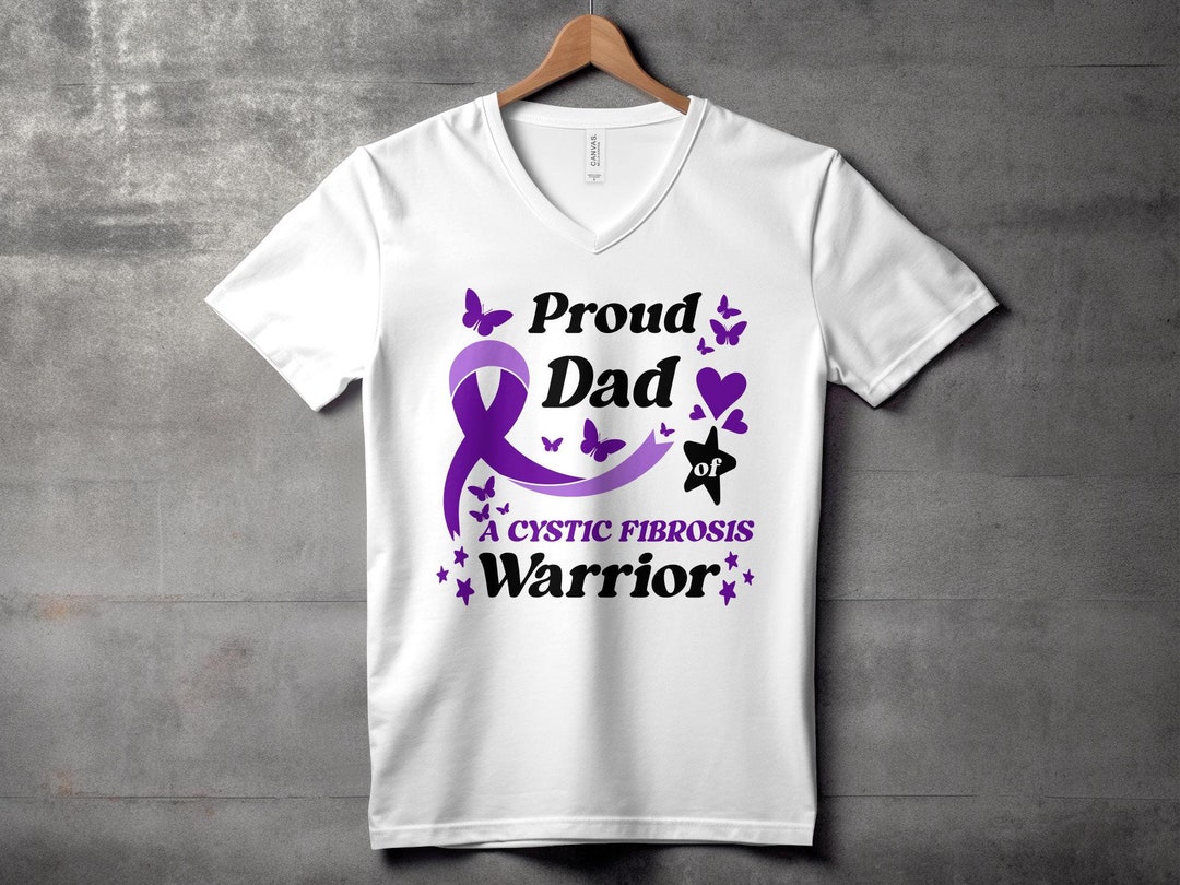 Cystic Fibrosis Awareness Svg Png, Proud Dad of A Cystic Fibrosis Warrior, Cricut Sublimation ...