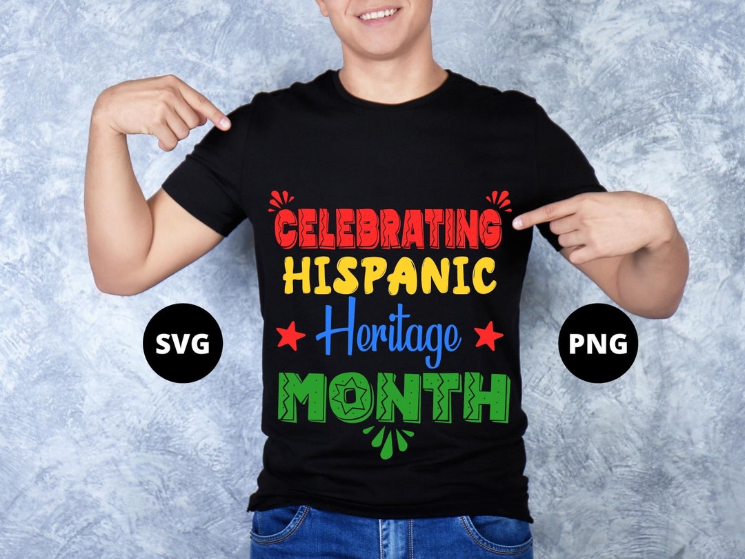 Hispanic Heritage Month Svg Png, Celebrating Hispanic Heritage Month ...