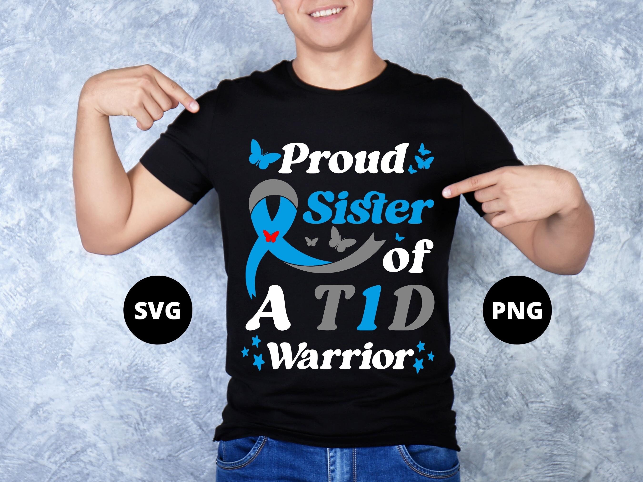 Diabetes Awareness Svg Png, Proud Sister of A T1D Warrior, in November ...