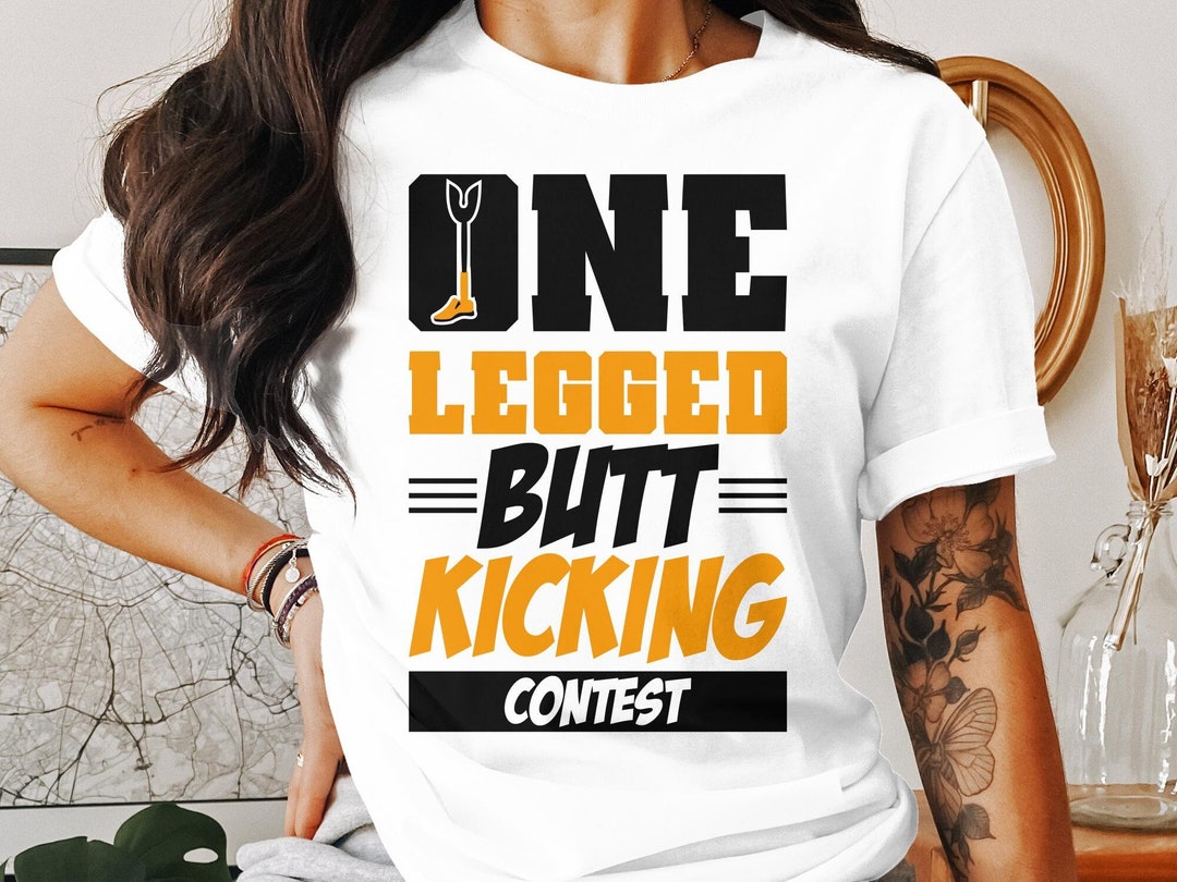 Limb Loss Awareness Svg Png, One Legged Butt Kicking Contest, Cricut ...