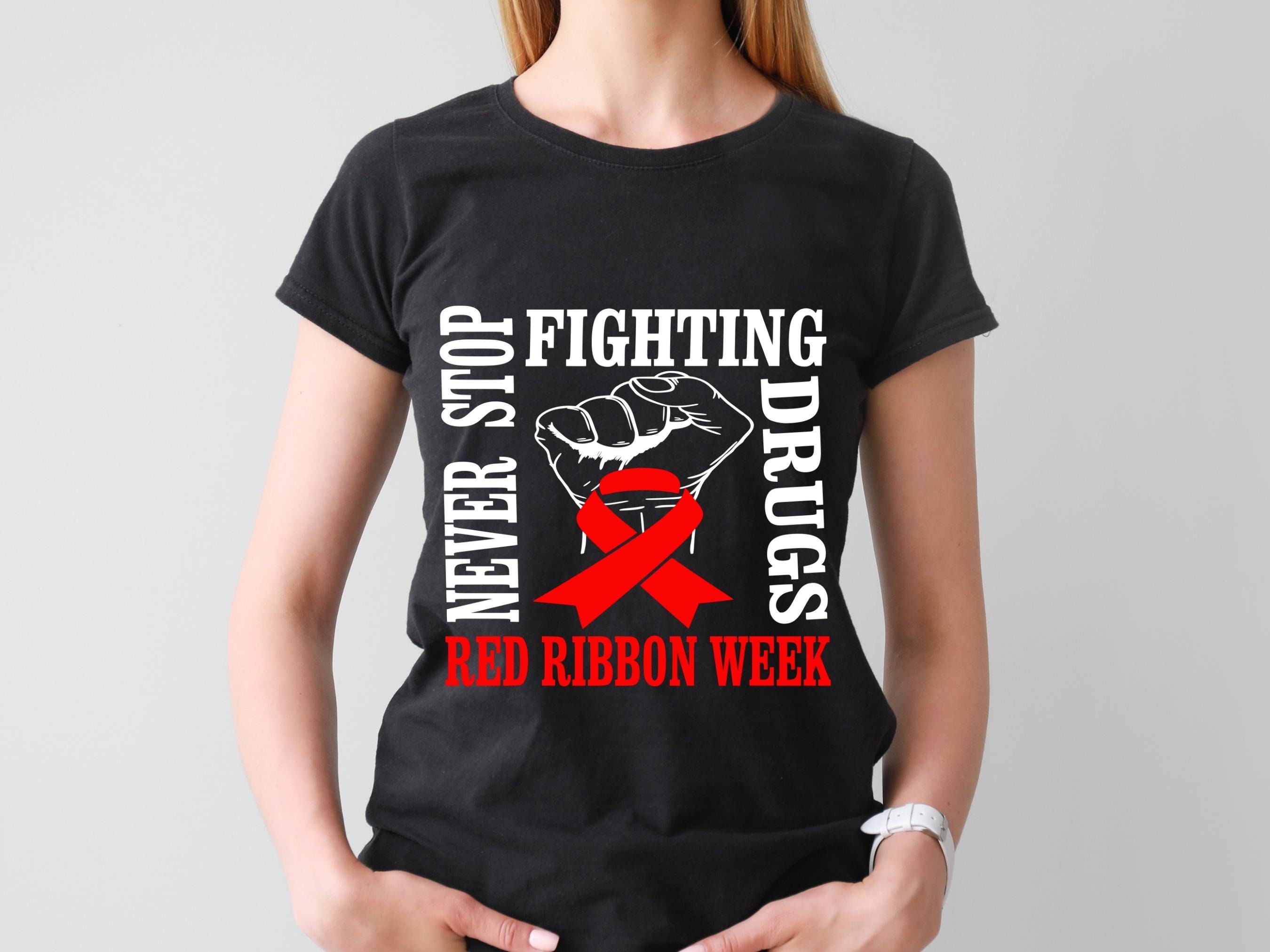 Red Ribbon Week Svg Png Say No to Drugs Never Stop Fighting - Etsy