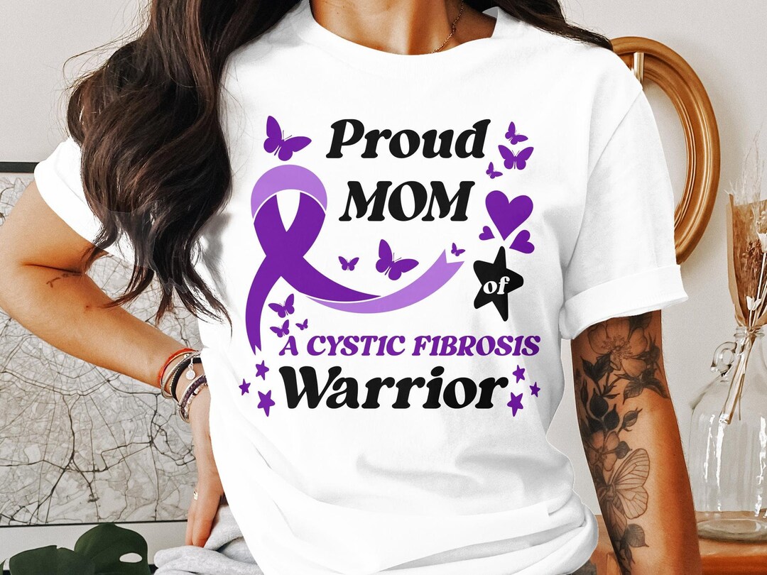 Cystic Fibrosis Awareness Svg Png, Proud Mom of A Cystic Fibrosis Warrior, Cricut Sublimation ...