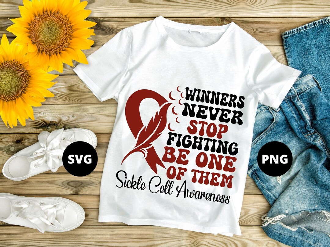 Sickle Cell Awareness Svg Png Winners Never Stop Svg Sickle - Etsy