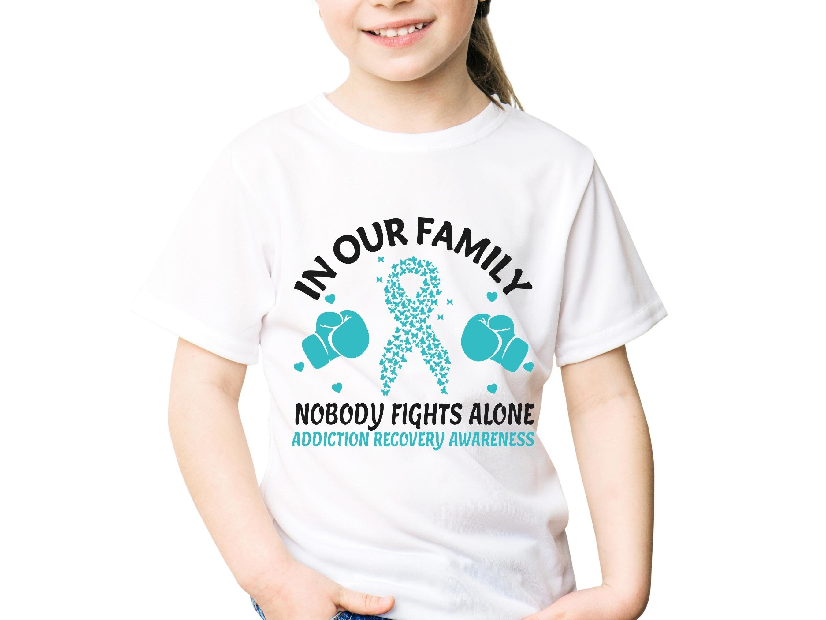 Addiction Recovery Awareness Png Svg, in Our Family Nobody Fights Alone ...