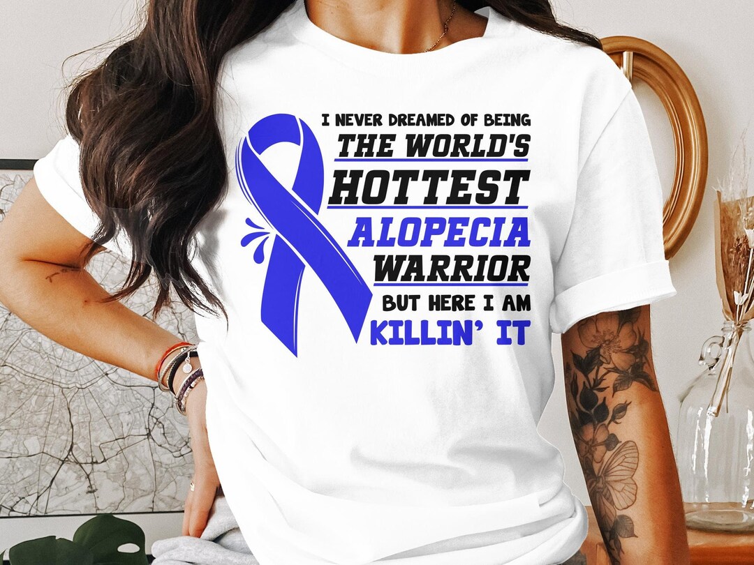 Alopecia Awareness Svg Png, I Never Dreamed of Becoming an Alopecia ...