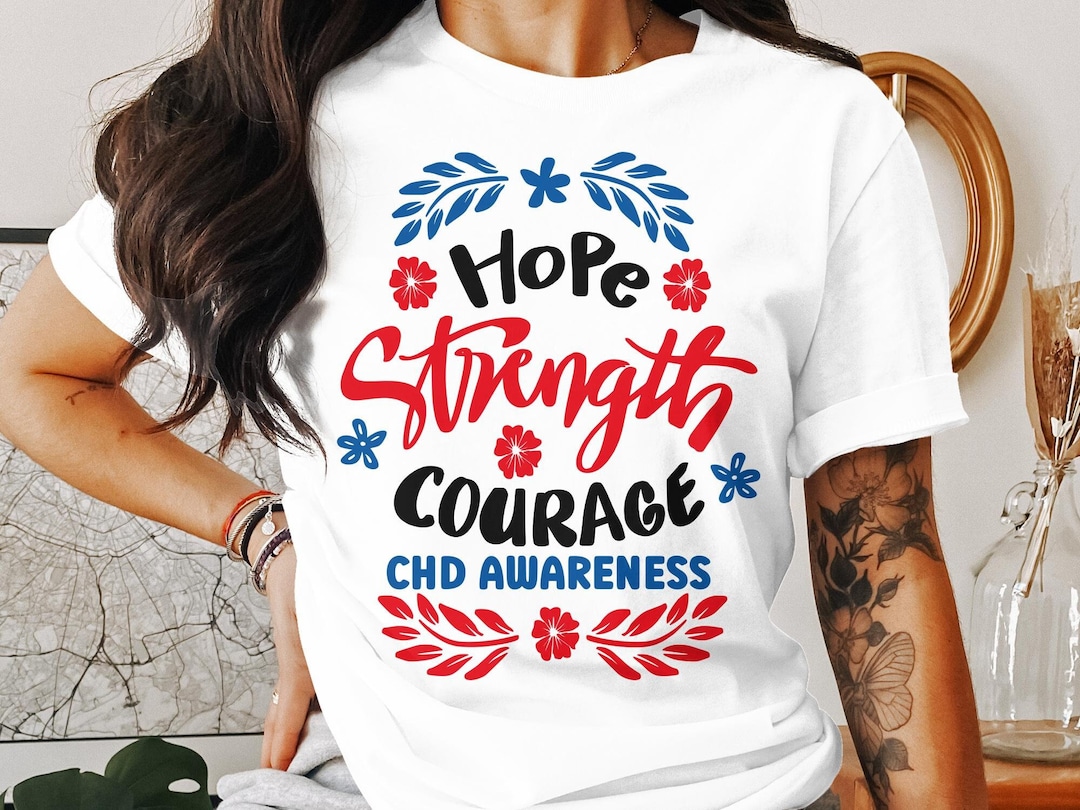 CHD Awareness Svg Png, Hope Strength Courage, Cricut Sublimation Design ...