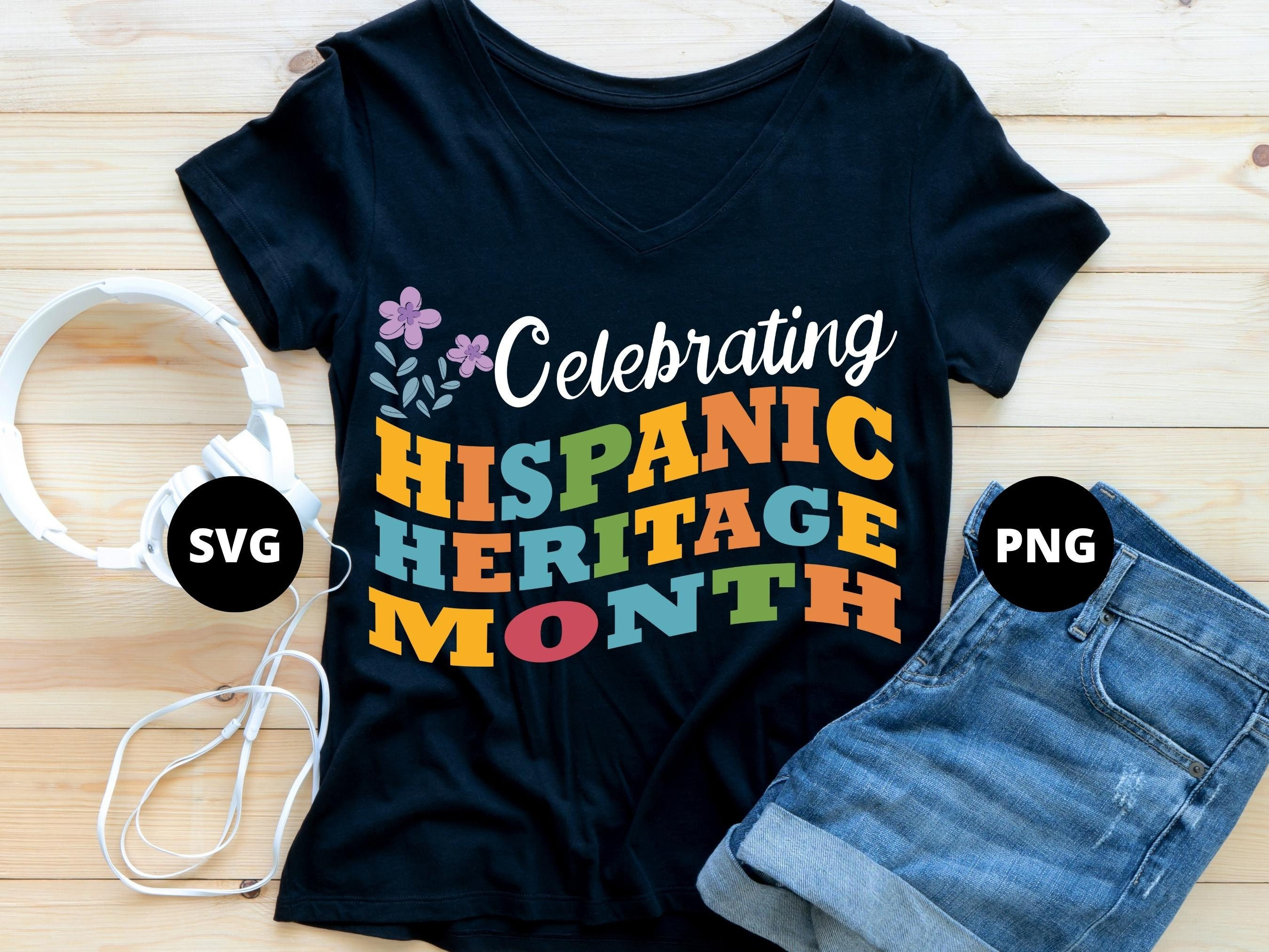 Hispanic Heritage Month Svg Png, Celebrating Hispanic Heritage Month ...