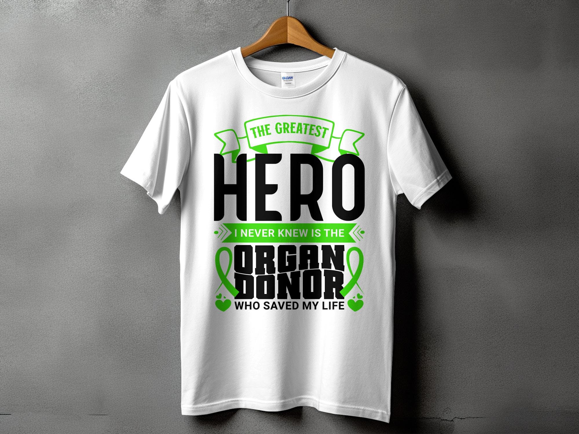 Organ Donation Svg Png, the Greatest Hero I Never Knew is the Organ ...