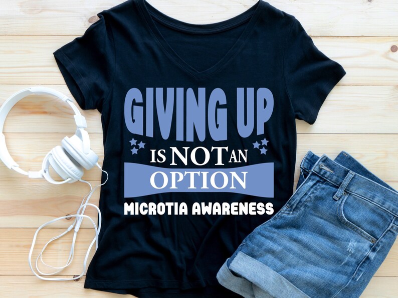 Microtia Awareness Svg Png Giving up is Not an Option - Etsy