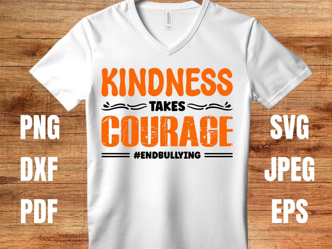 Unity Day Svg Png, Kindness Takes Courage, Cricut Sublimation Design ...