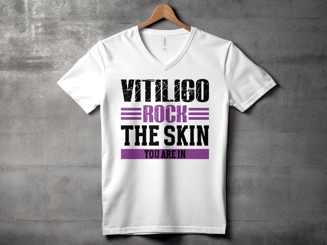 Vitiligo Awareness Svg Png, Vitiligo Rock the Skin You Are In, Cricut ...