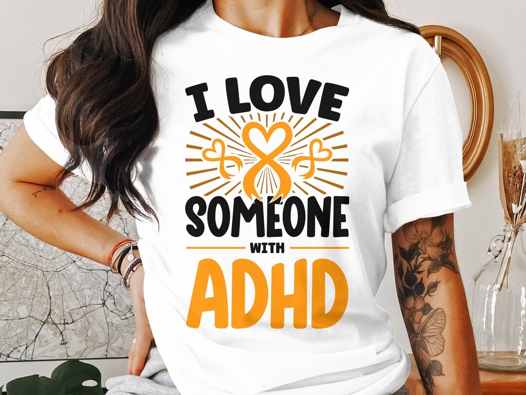 ADHD Awareness Svg Png, I Love Someone With ADHD, Cricut Sublimation ...