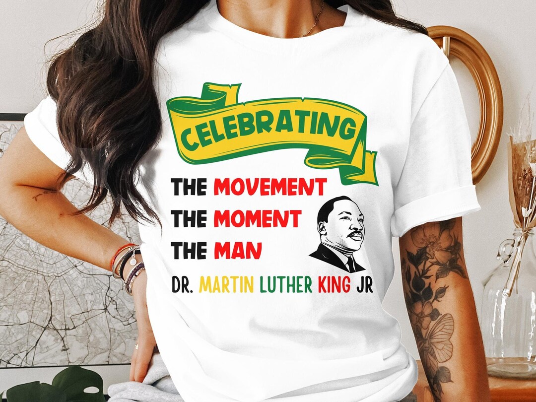 MLK Day Svg Png, Celebrating the Movement the Moment the Man, Cricut ...