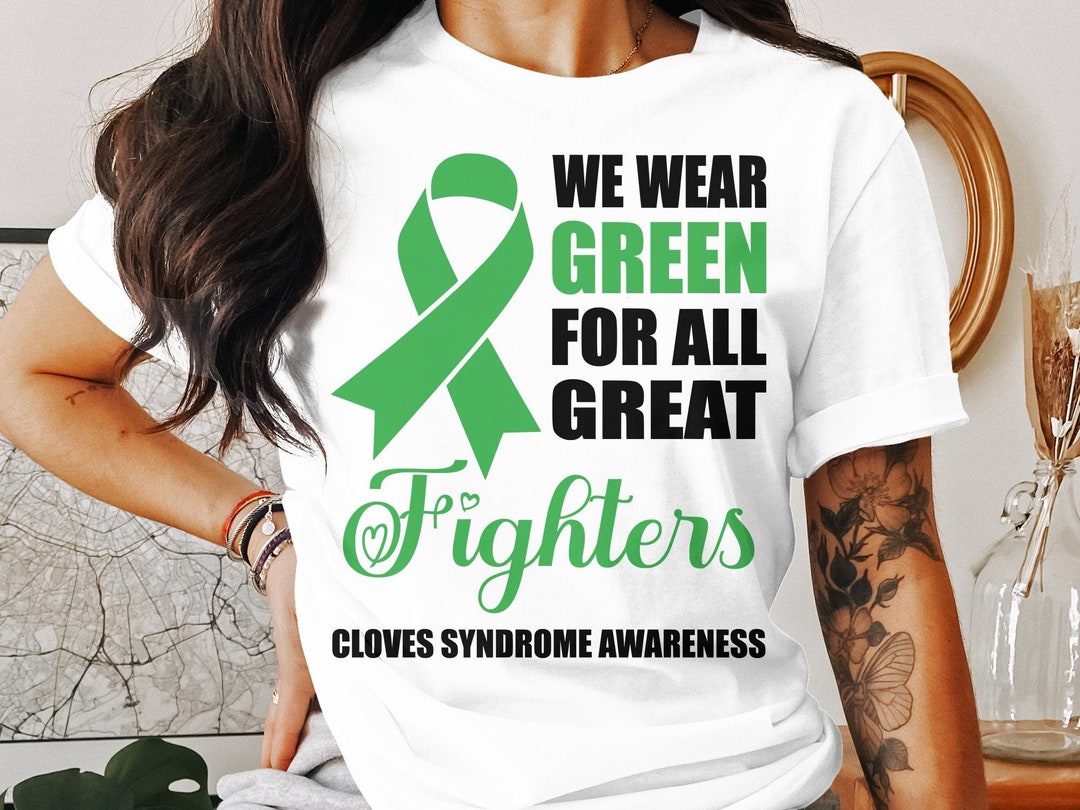 Cloves Syndrome Awareness Svg Png, We Wear Green, Cricut Sublimation ...