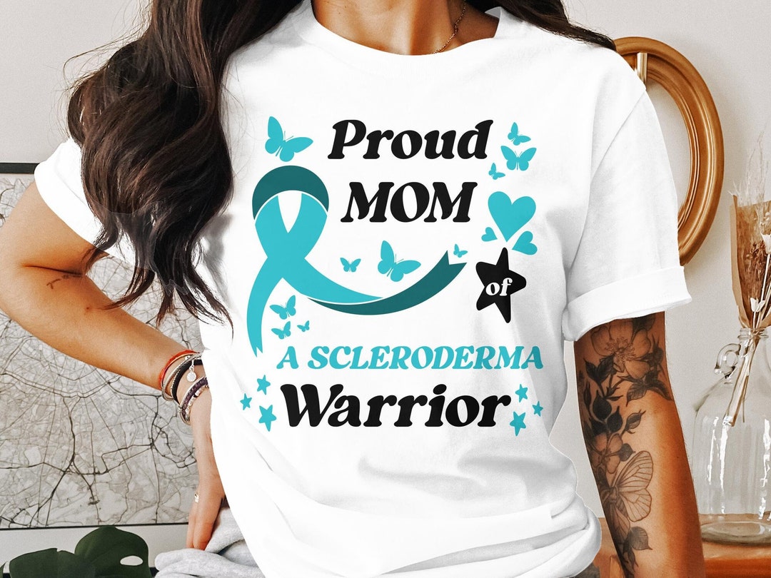 Scleroderma Awareness Svg Png, Proud Mom of A Scleroderma Warrior ...