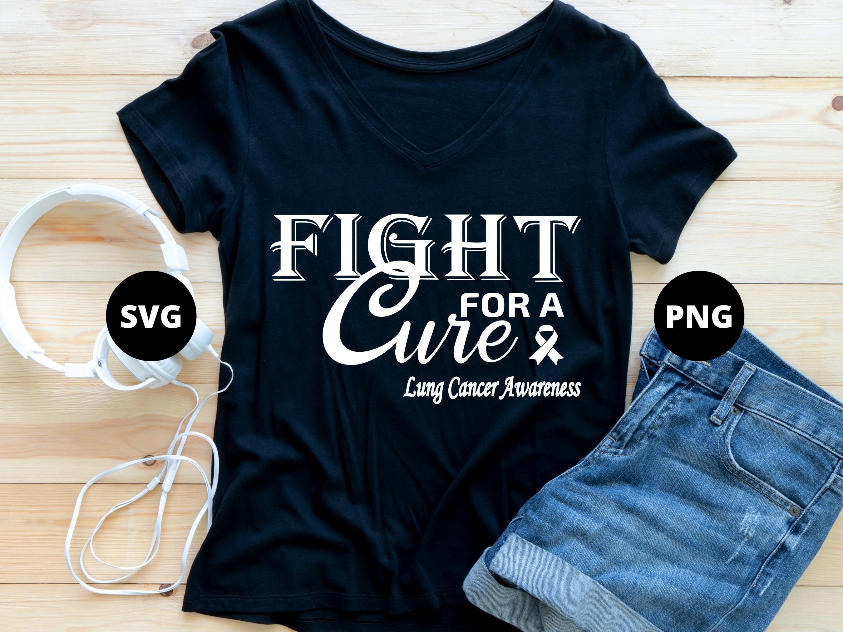 Lung Cancer Awareness Svg Png Fight for A Cure Cricut - Etsy