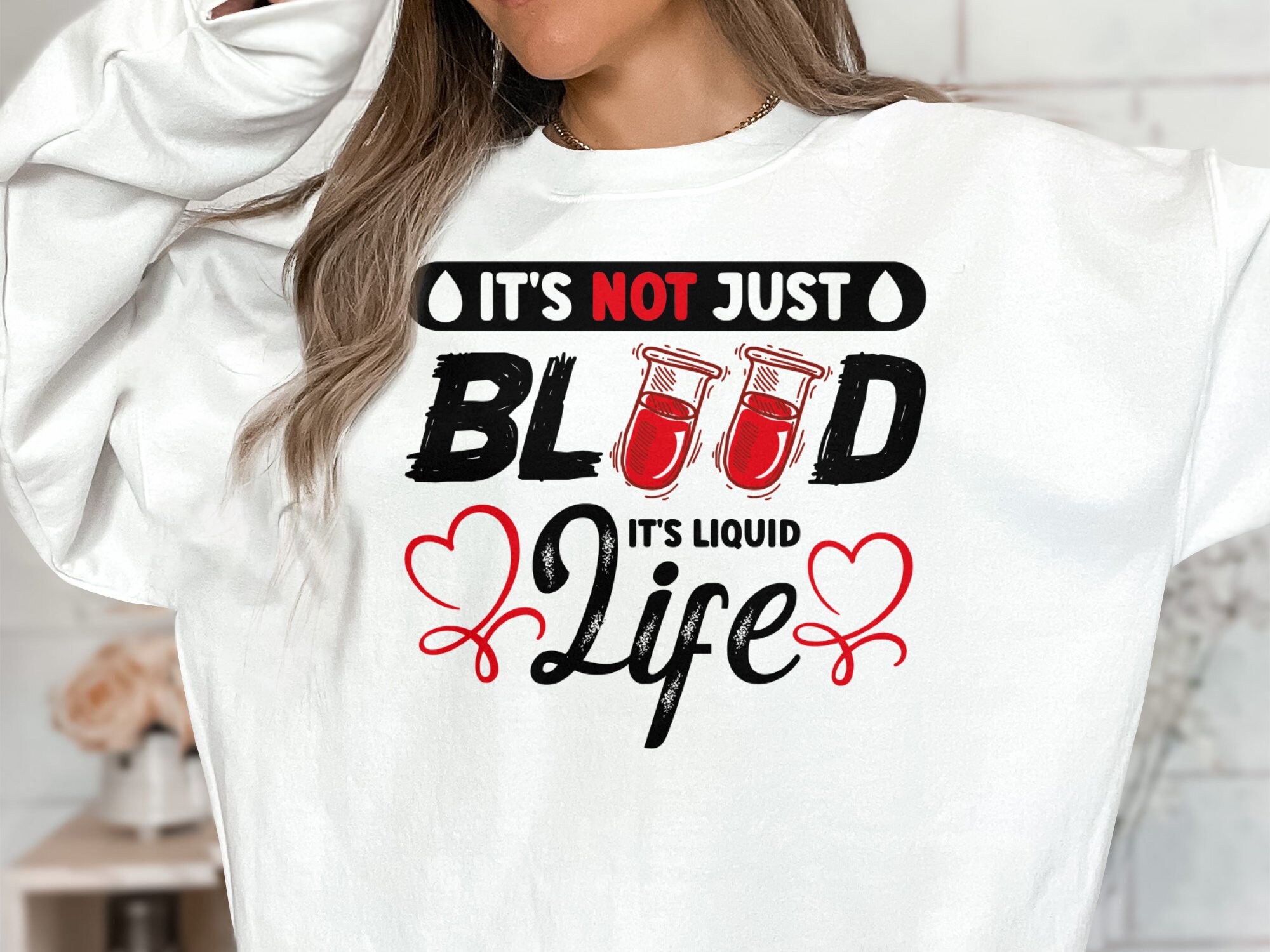 Blood Donor Svg Png, It's Not Just Blood, Cricut Sublimation Design ...