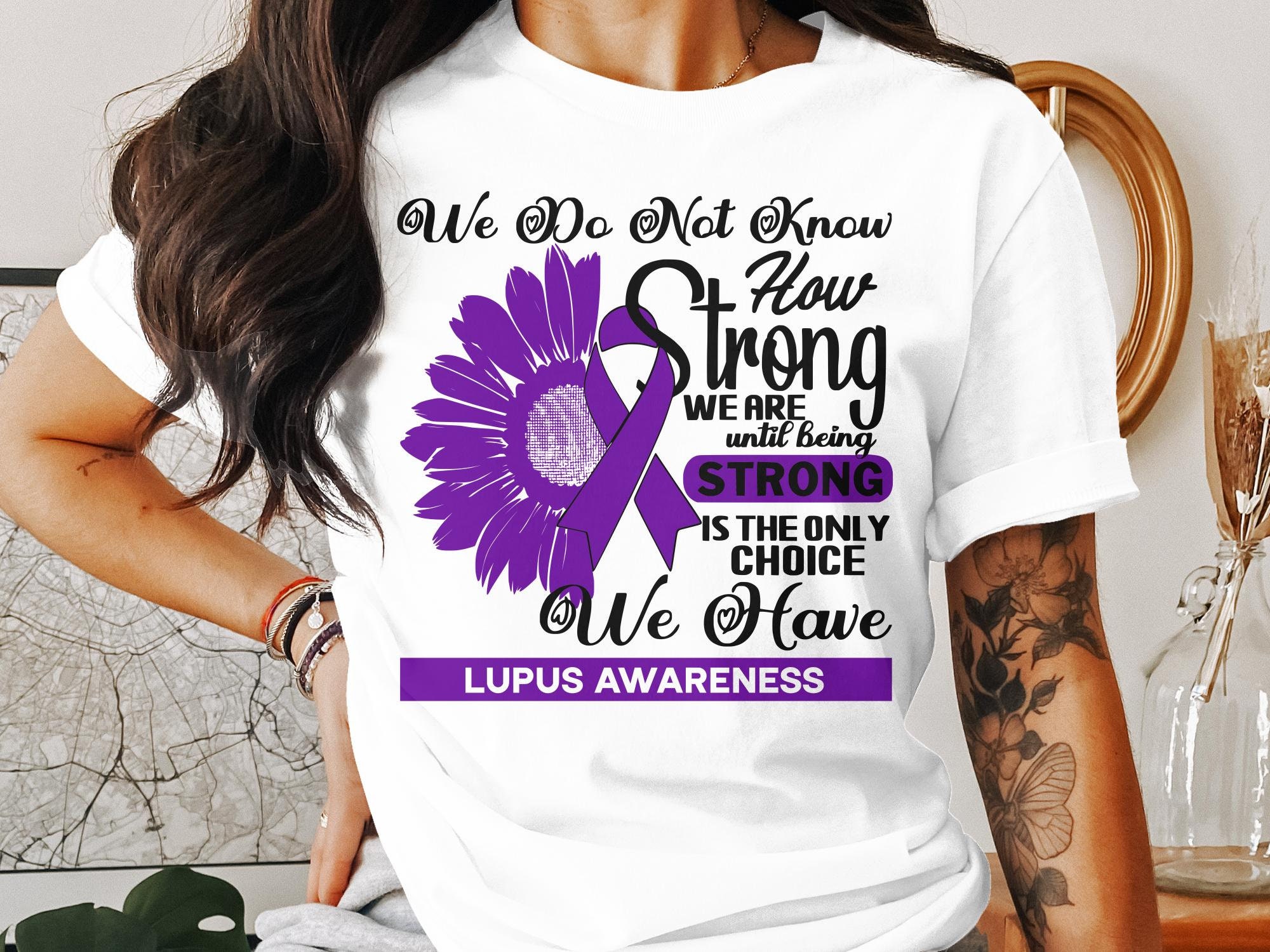 Lupus Awareness Svg Png, We Do Not Know How Strong We Are, Cricut ...