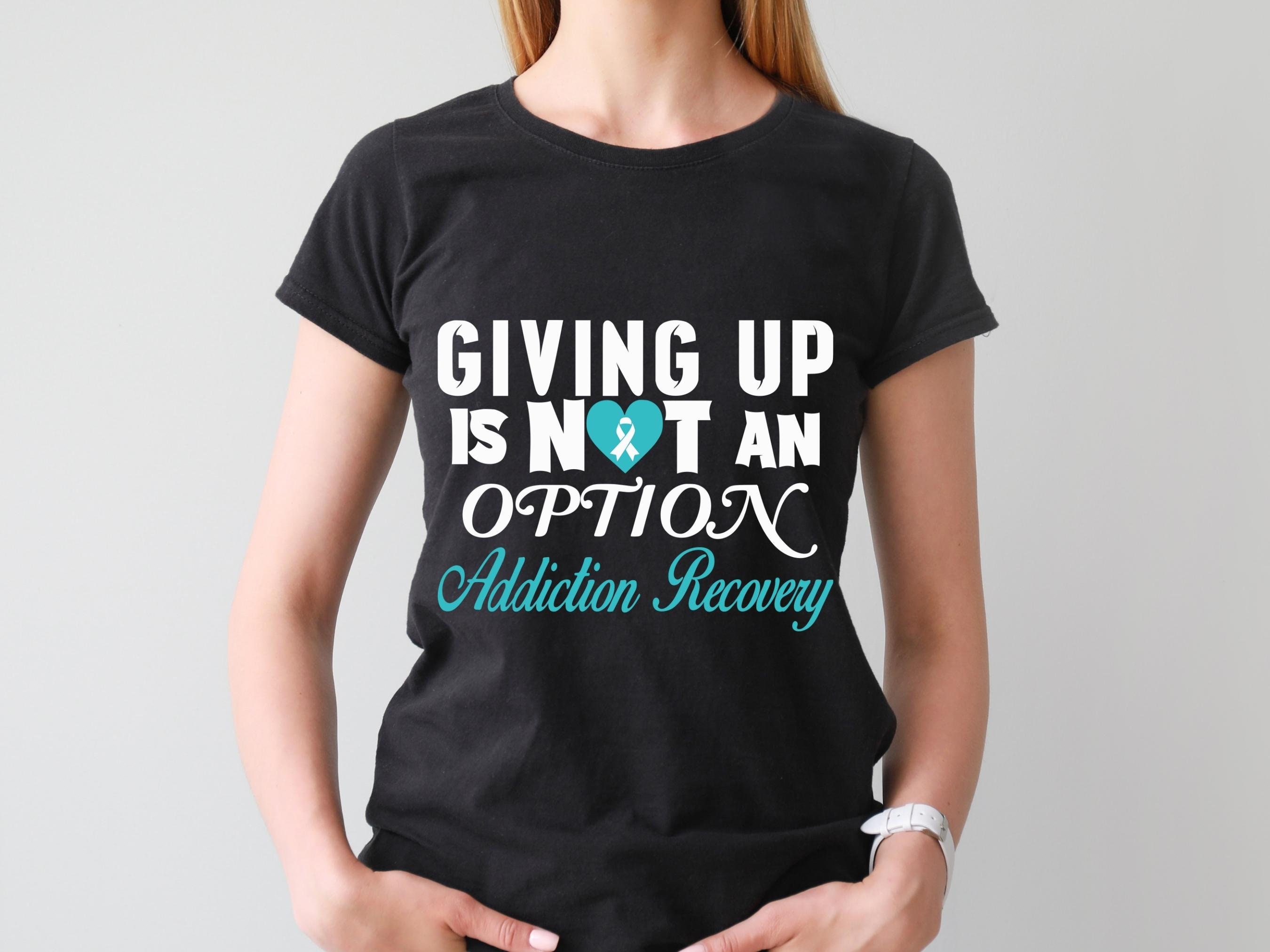 Addiction Recovery Awareness Png Svg, Giving up is Not an Option ...