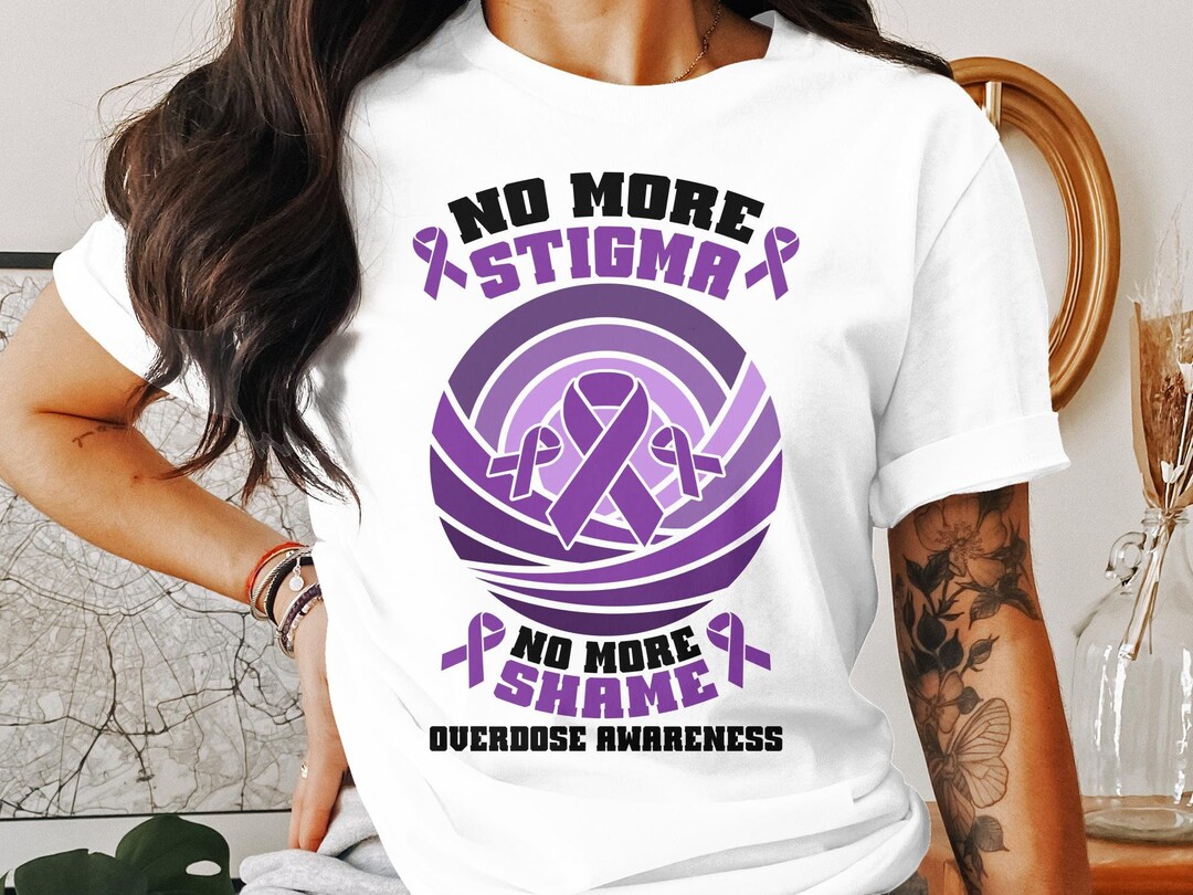Overdose Awareness Svg Png, No More Stigma No More Shame Svg, Cricut ...