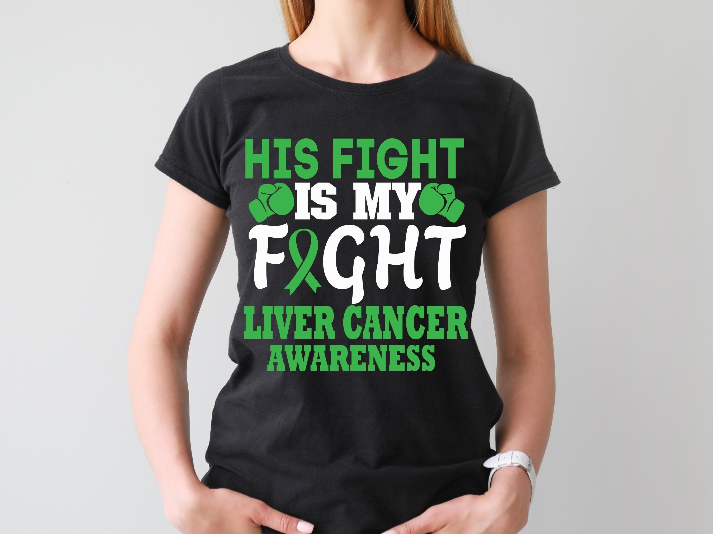 Liver Cancer Awareness Svg Png, His Fight is My Fight, Cricut ...
