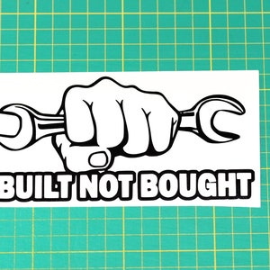 Built Not Bought Funny Car Bumper Sticker Window Vinyl Decal Adhesive ...