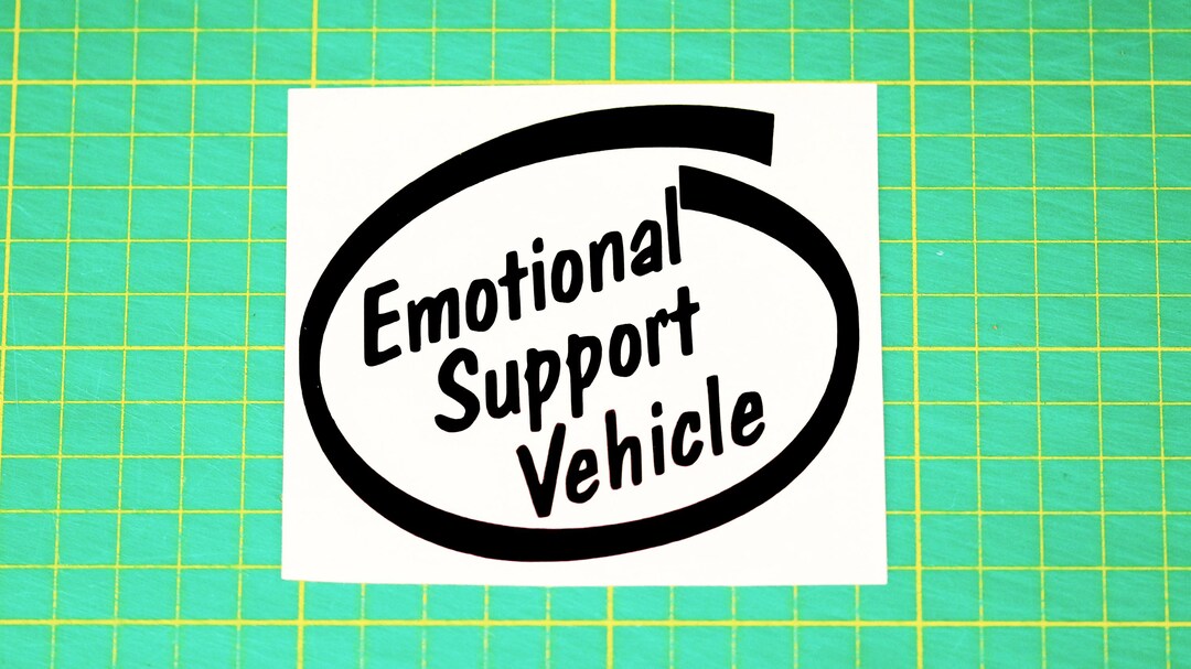 Emotional Support Vehicle Funny Car Bumper Window Sticker - Vinyl Decal ...