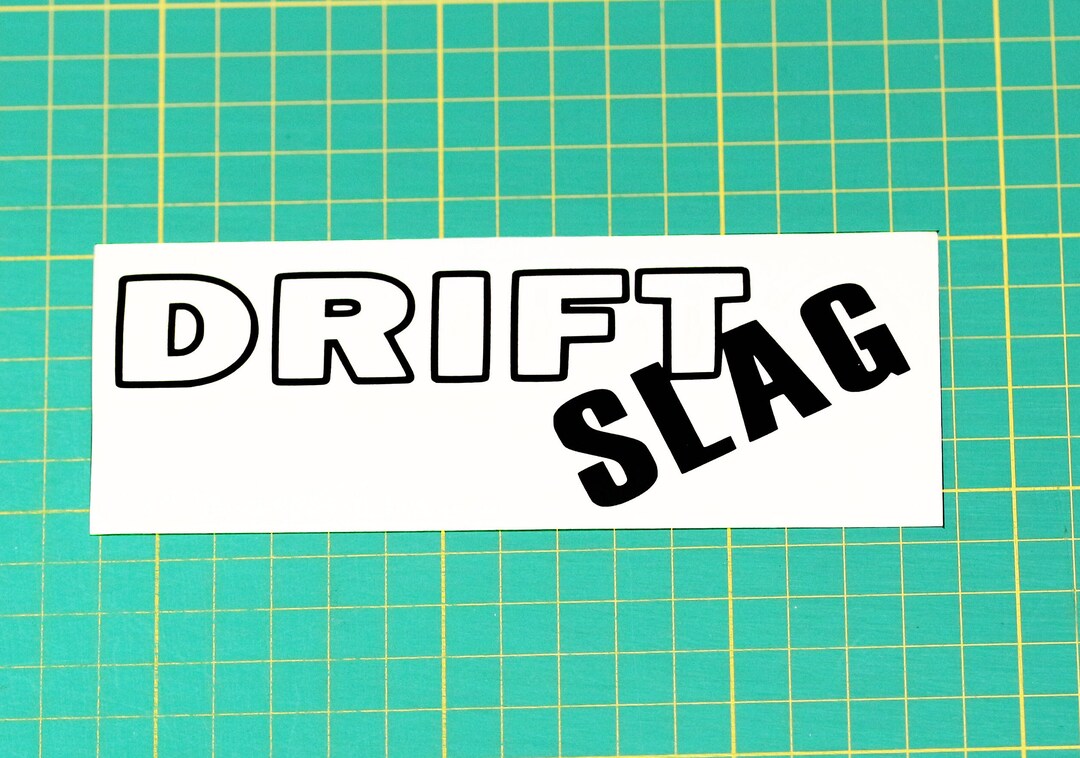 Drift Slag Funny Car Bumper Sticker - Window Tailgate Vinyl Decal ...