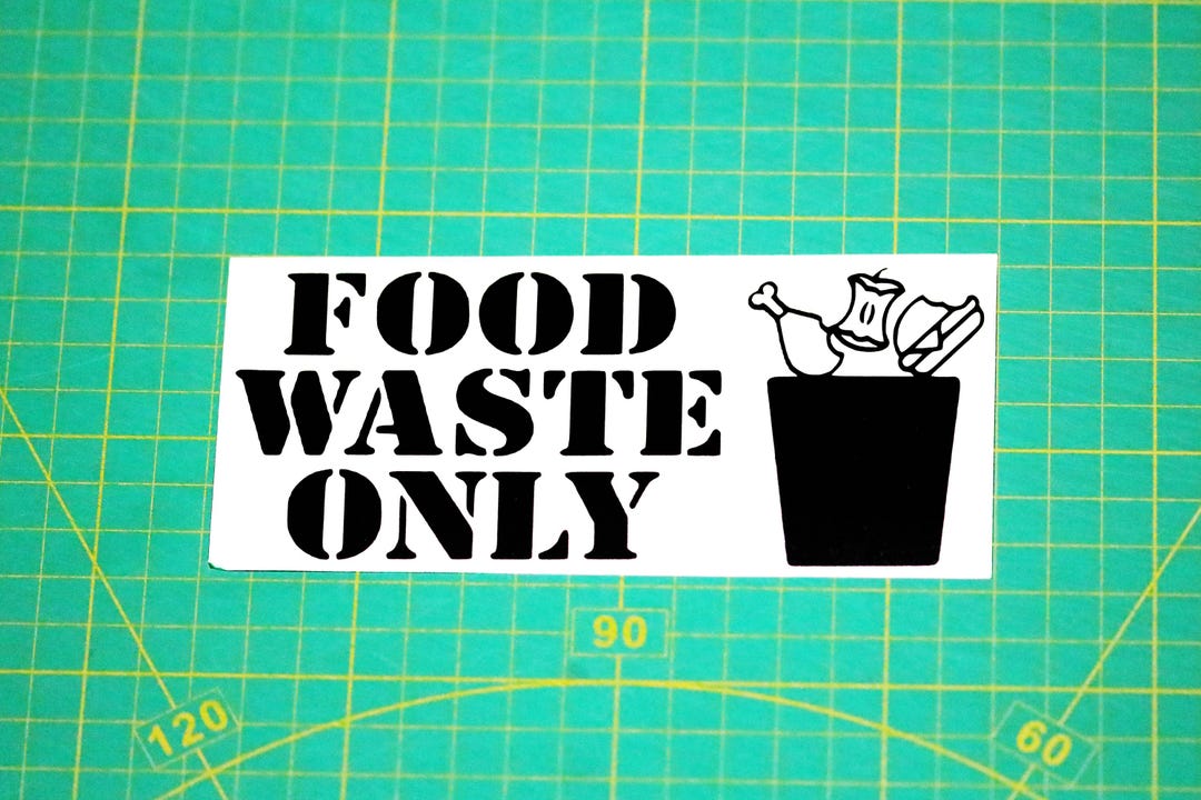 Food Waste Only Bin Sticker Vinyl Decal Adhesive Indoor/outdoor ...