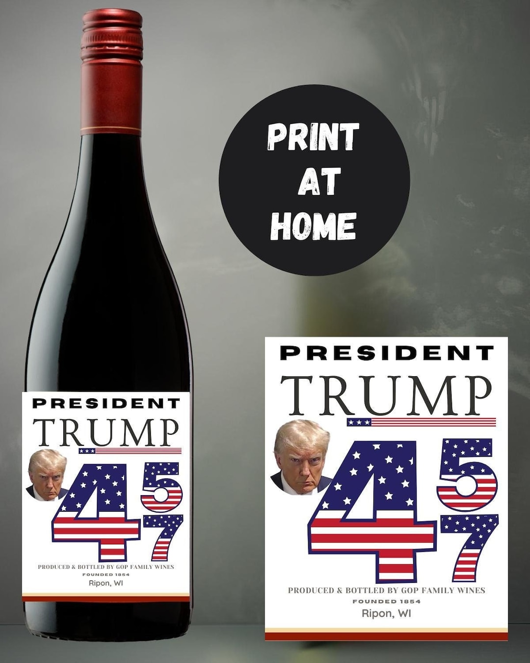 Trump 45 Trump 47 Wine Label Donald Trump 47 Digital Download Wine ...