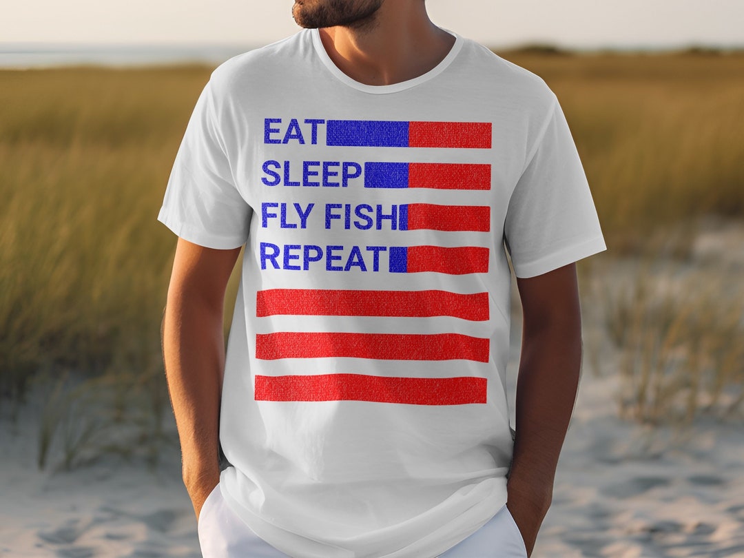 Eat Sleep Fly Fish Repeat Fun Custom Designed Large Graphic - Etsy