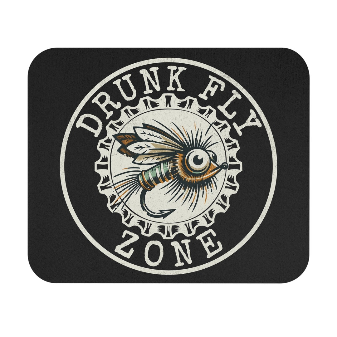 Drunk Fly Zone Mouse Pad, Fly Fishing Lover, Steelhead Trout, Brown Trout, Fly Fishing Gift Man ...