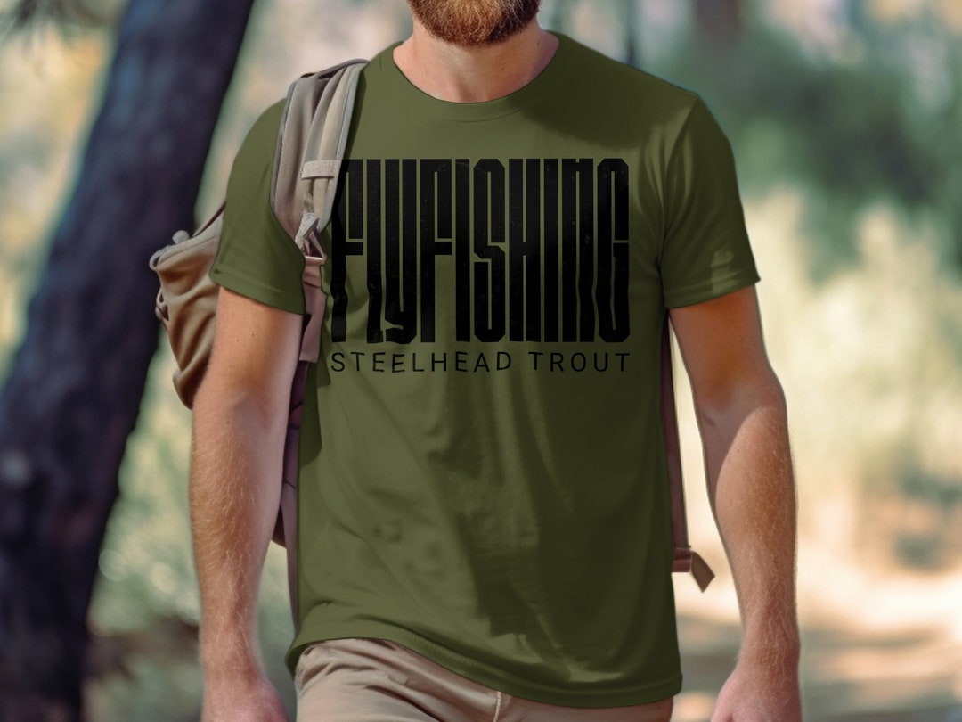 Fly Fishing Steelhead Trout, Fly Fishing Tshirt, Steelhead Trout, Brown ...