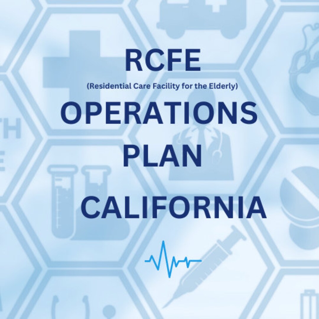 RCFE Operations Plan, Care Home Policy's, CDSS, Marketing Plan, Company ...