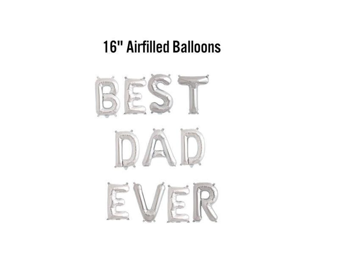 Best Dad Ever Banner, 16" Airfilled Balloon Garland, Fathers Day Decor ...