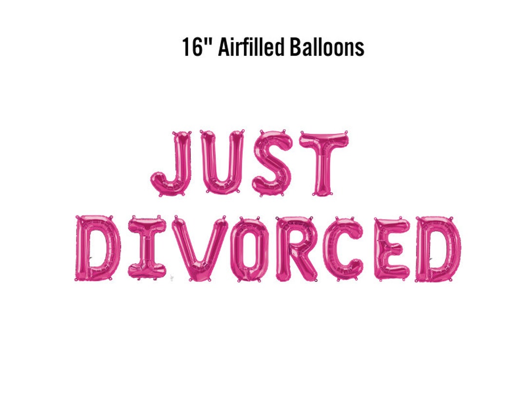 Just Divorced Balloon Banner Divorced Party Supplies Girls - Etsy