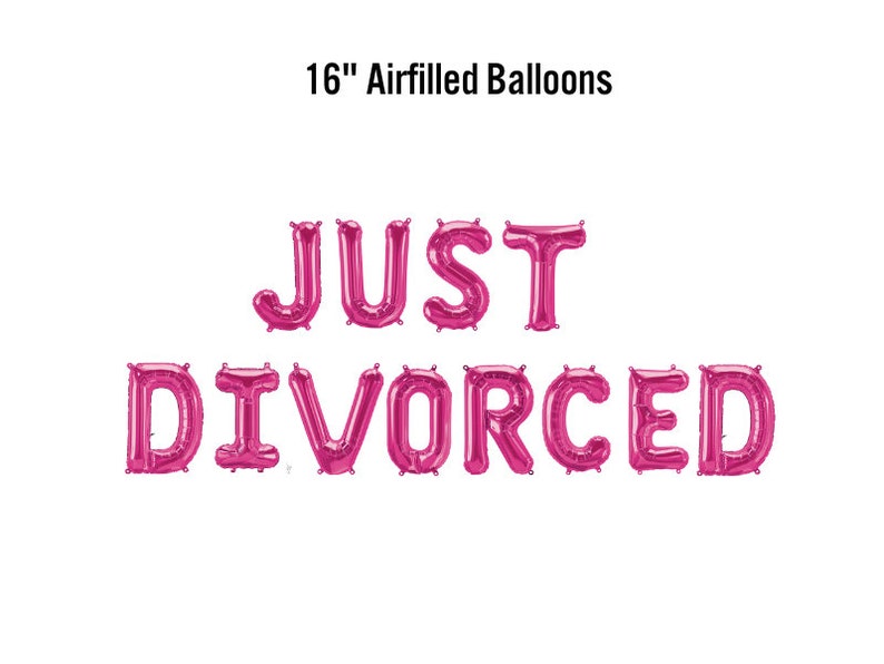 Just Divorced Banner, 16 Airfilled Balloon Sign, Divorce Party Supplies ...