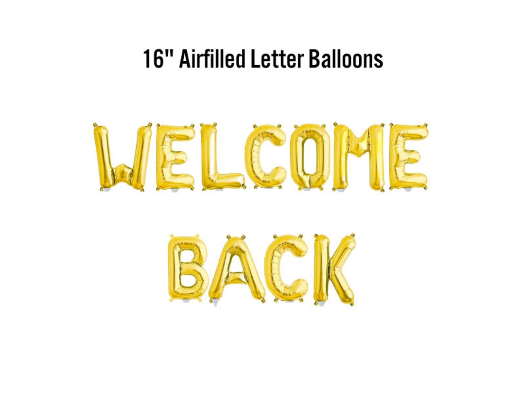Welcome Back Banner, 16" Airfilled Balloon Sign, Welcome Home Party ...