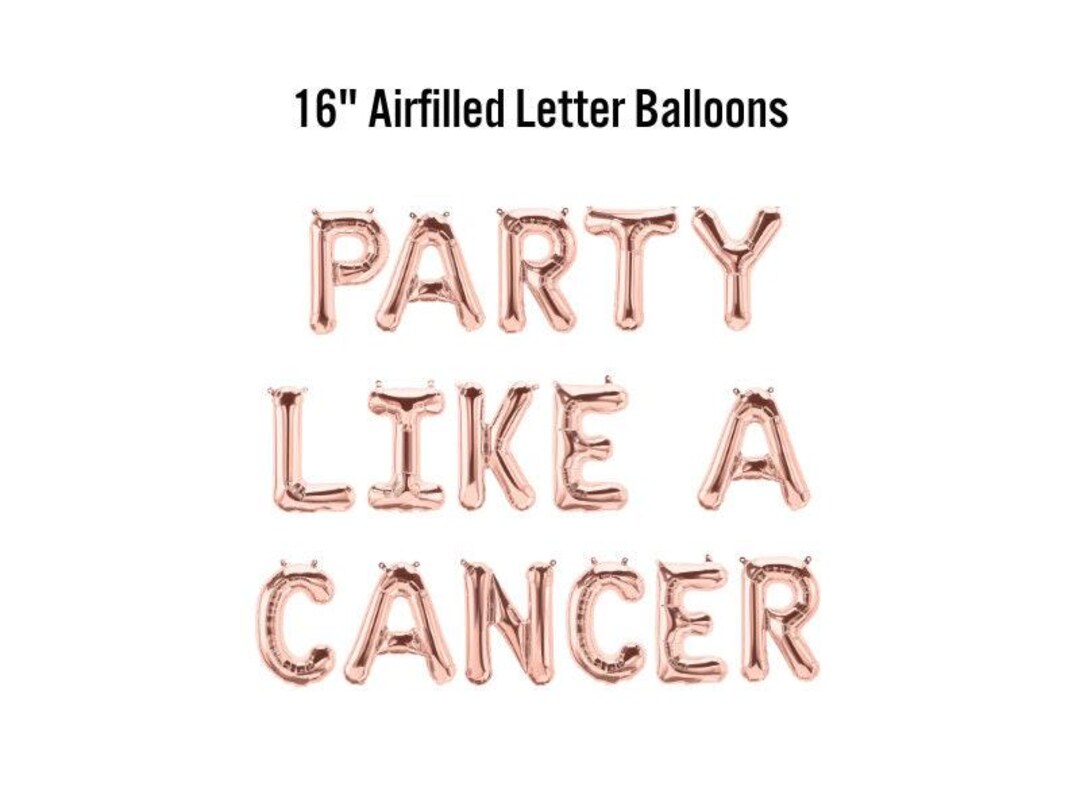 Party Like a Cancer Banner, 16" Airfilled Balloon Sign, Big Cancer ...