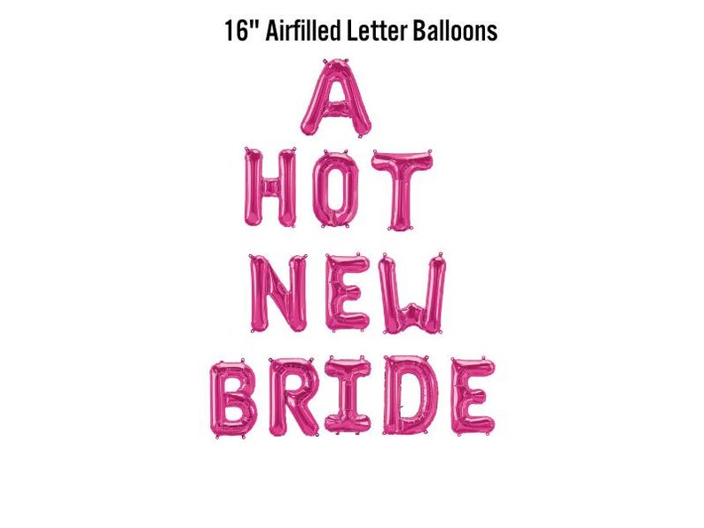 A Hot New Bride Balloon Banner, Bachelorette Party Decorations ...