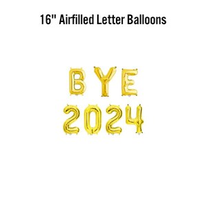 Bye 2024 Banner, 16" Airfilled Balloon Sign, NYE 2025 Decor, New Years ...