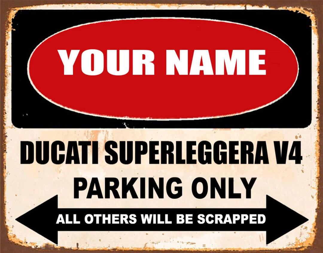 Ducati SUPERLEGGERA V4 Motorcycle Parking Only , Personalised ...